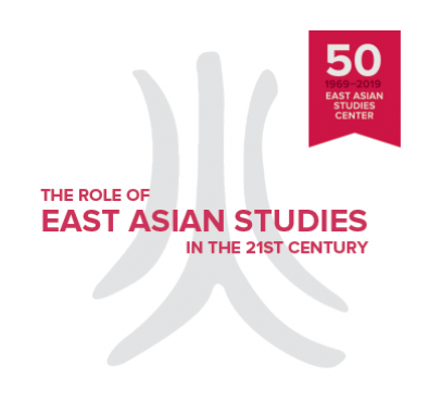EASC 50th Anniversary Conference | East Asian Studies Center